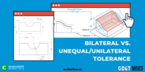 Unilateral Tolerance and Bilateral Tolerance | GD&T Basics